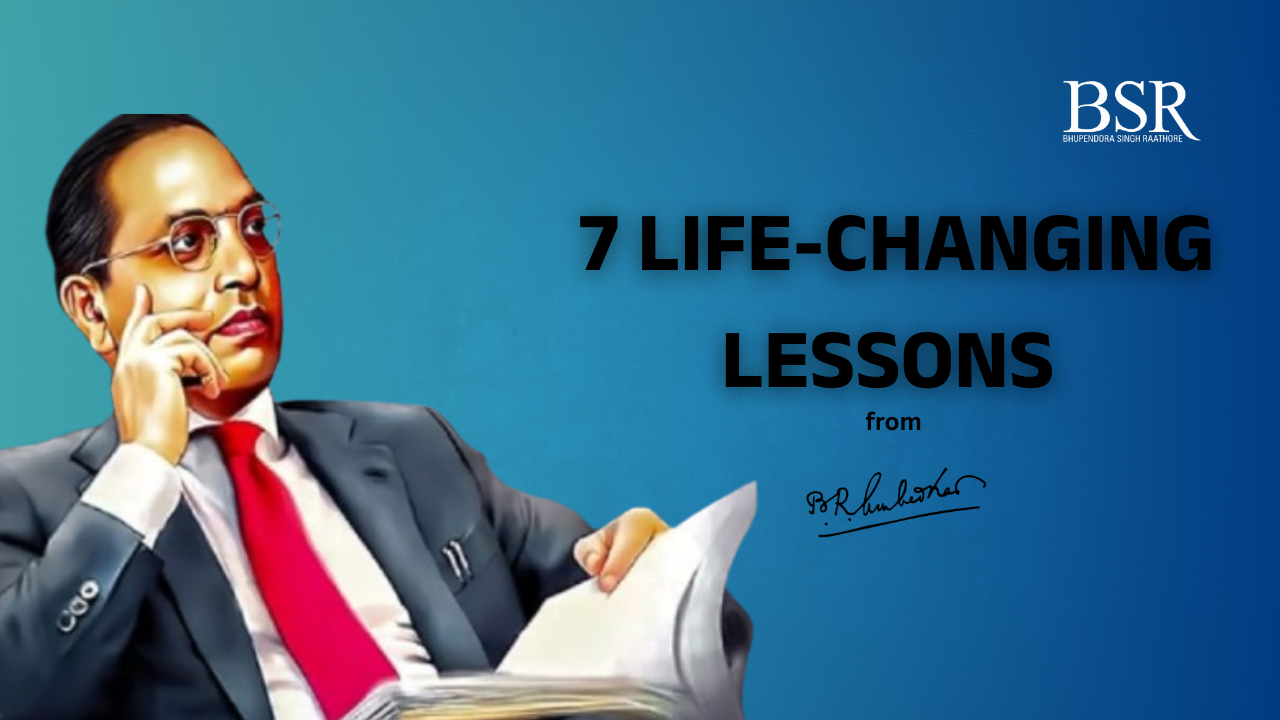 7 Life-Changing Lessons from Dr. B.R. Ambedkar – coachbsr.in