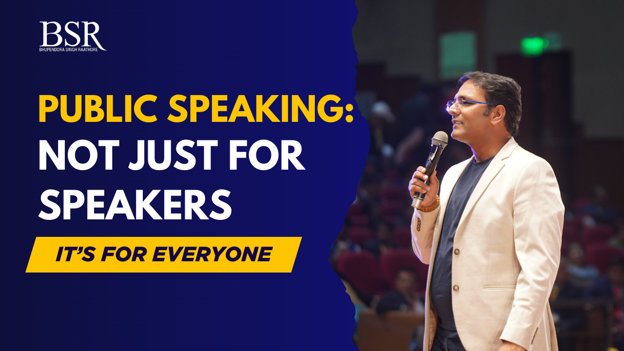 Public Speaking: Not Just for Speakers-It’s for Everyone – coachbsr.in